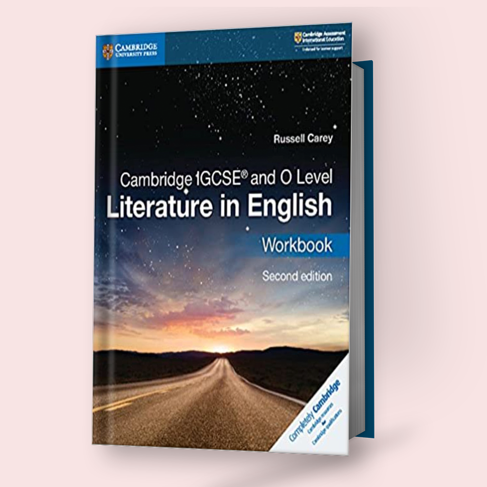 Cambridge IGCSE/O-Level Literature In English (0475/2010) Workbook (2n ...