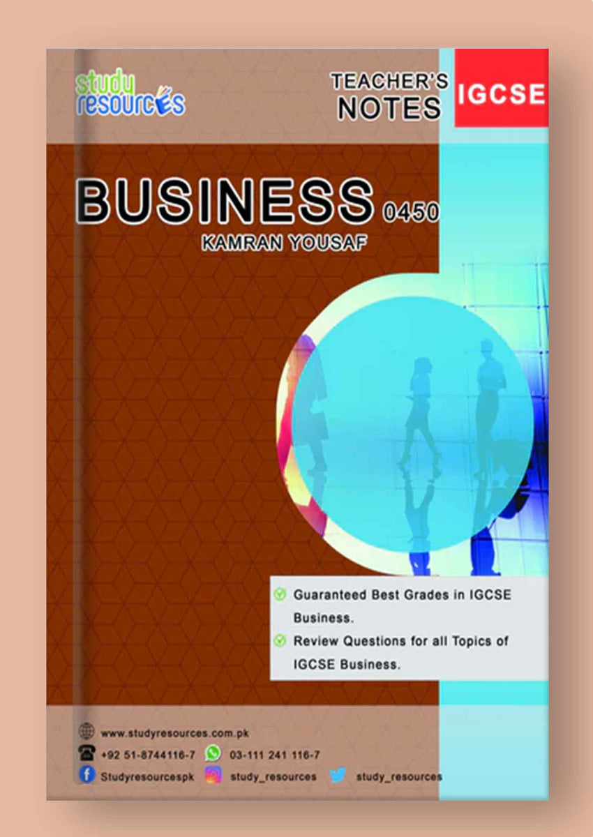 Cambridge IGCSE Business Studies (0450) Notes by Sir. Kamran Yousaf ...
