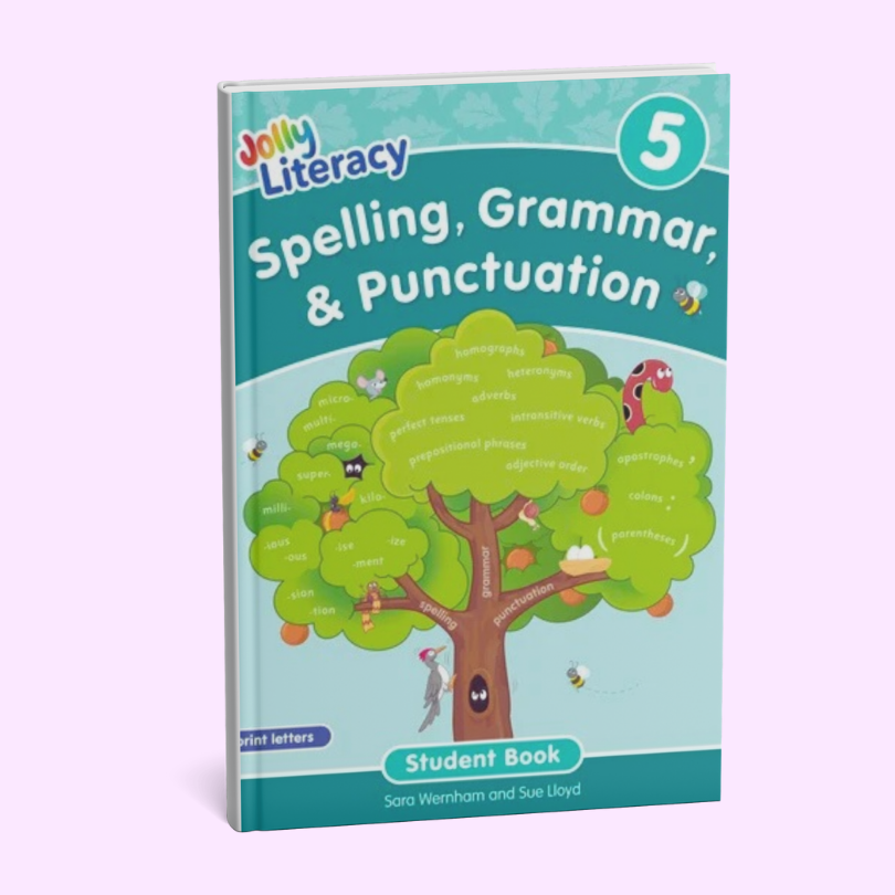 Jolly Literacy: Spelling, Grammar and Punctuation, Pupil Book 5 – Study ...