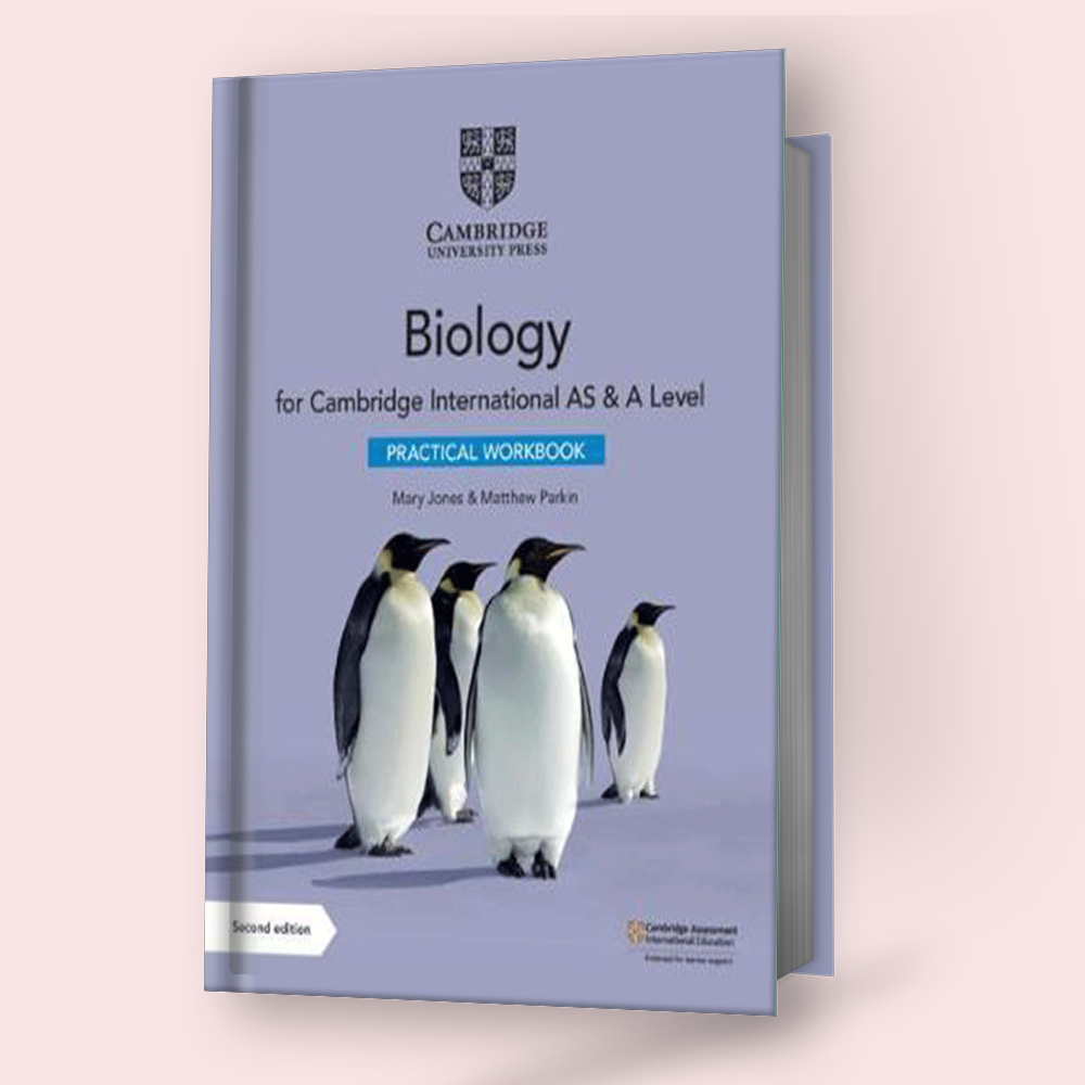 Cambridge International AS/A-Level Biology (9700) Practical Workbook ...