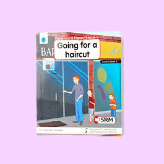 Paramount Happy Readers: Going For A Haircut Level-3 Book 5 – Study ...
