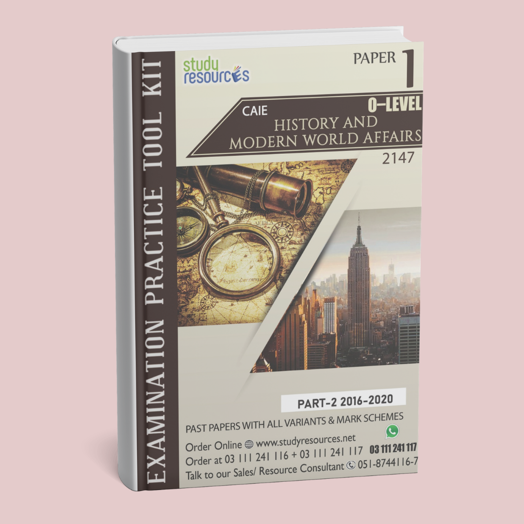 Cambridge O-Level History & MWA (2147) P-1 Past Papers Part-2 (2016-20 ...