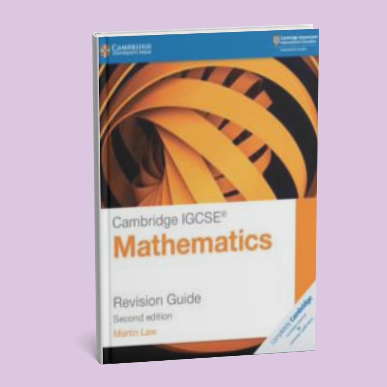 Cambridge IGCSE Mathematics (0580) Revision Guide 2nd Edition – Study ...