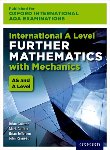Oxford AQA International A Level Further Mathematics with Mechanics Co ...