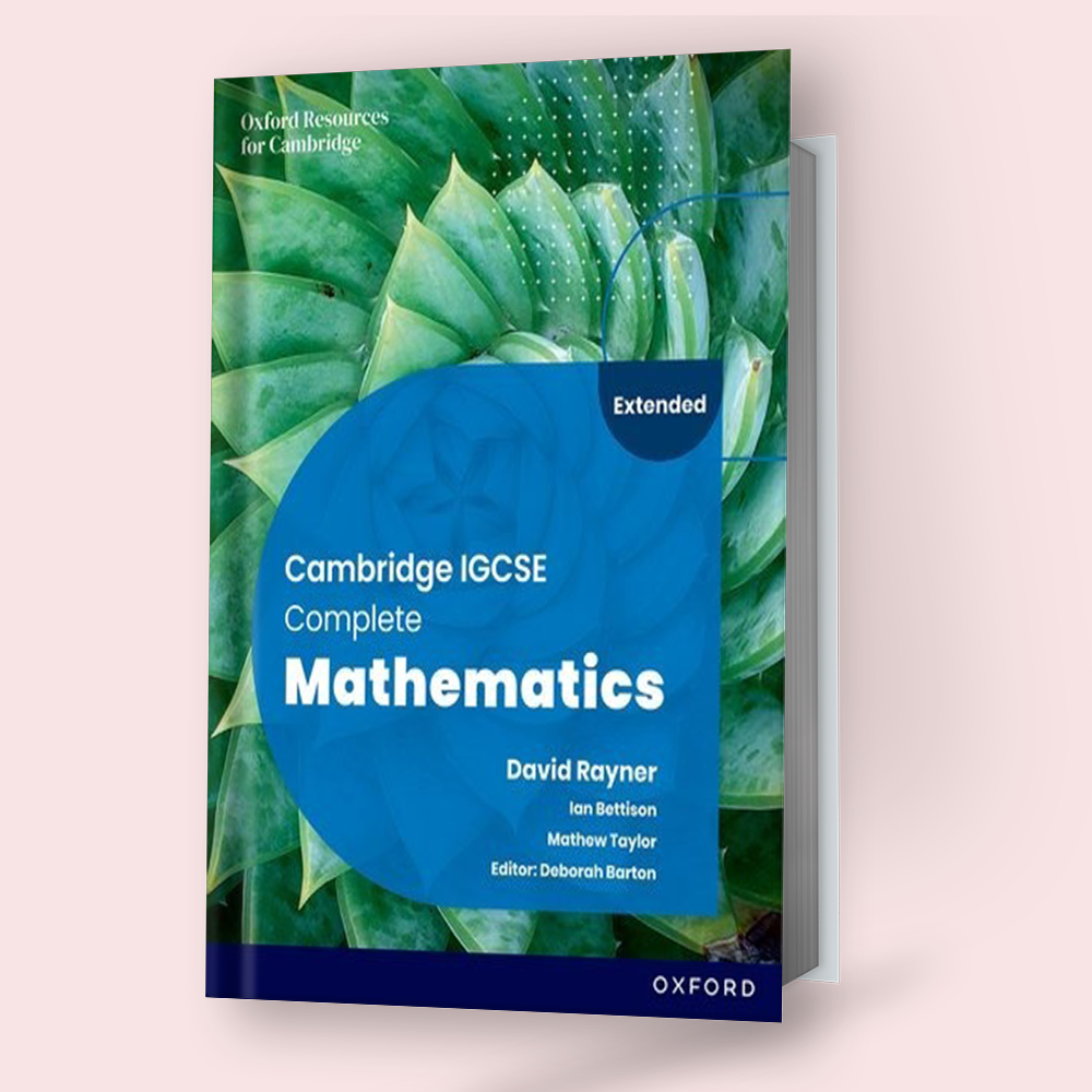 Cambridge IGCSE Complete Mathematics (0580) Extended Coursebook by OUP – Study Resources