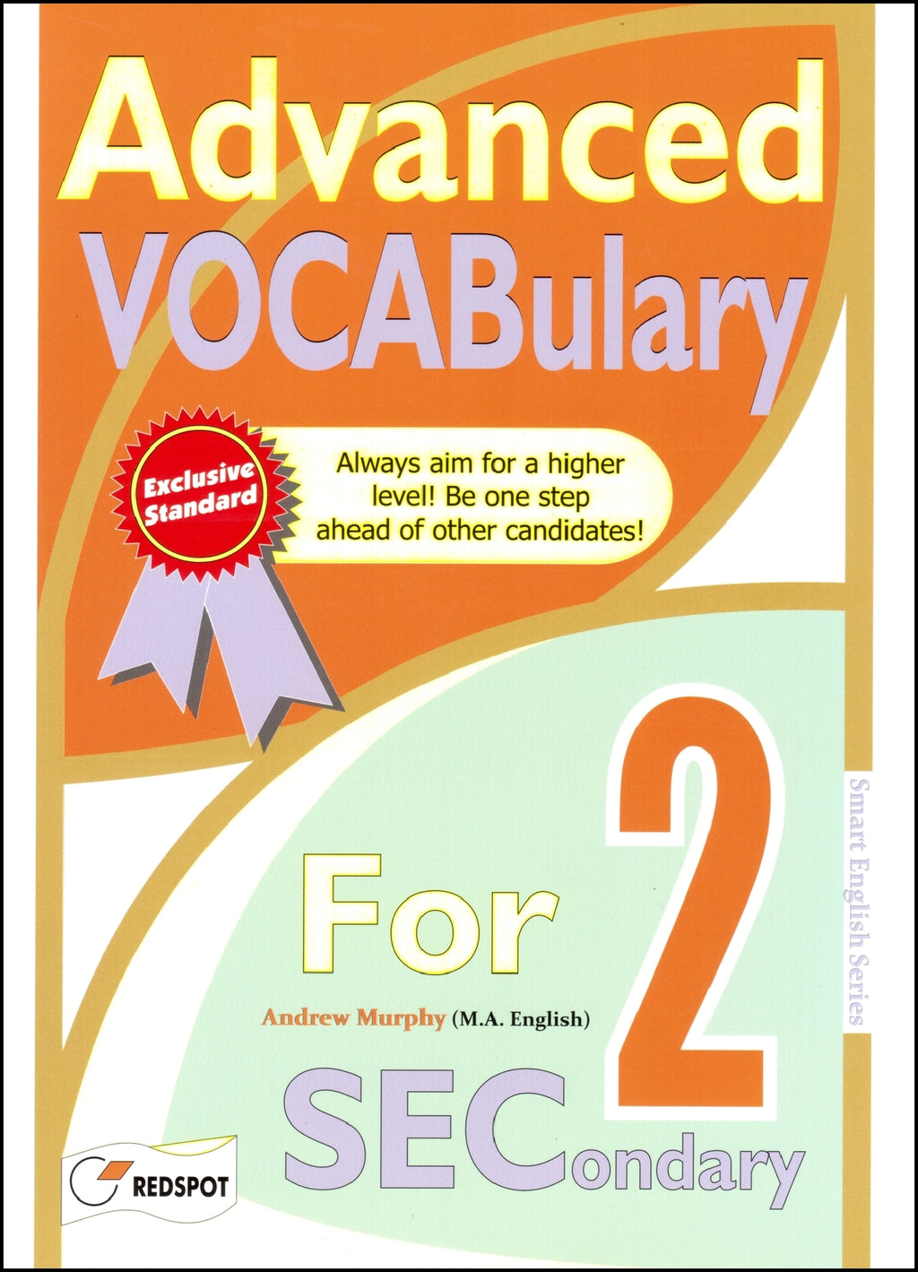Advanced English Vocabulary For Secondary 2 By RedSpot Study Resources Advanced English Vocabulary For Secondary 2 By RedSpot Study Resources